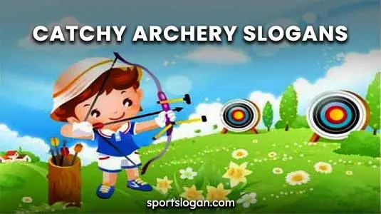 175 Catchy Archery Slogans to Inspire Precision and Focus 2025