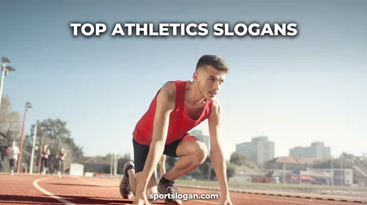 200 Top Athletics Slogans to Motivate and Inspire Teams 2025