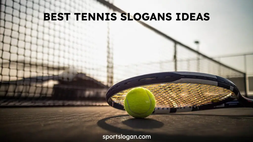 350 Best Tennis Slogans Ideas & Funny Tennis Slogans