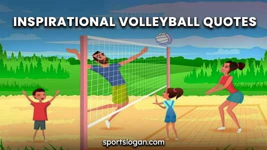 120 Inspirational Volleyball Quotes to Motivate Your Team 2025
