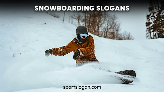 190 Snowboarding Slogans and Sayings(Puns, Mottos)