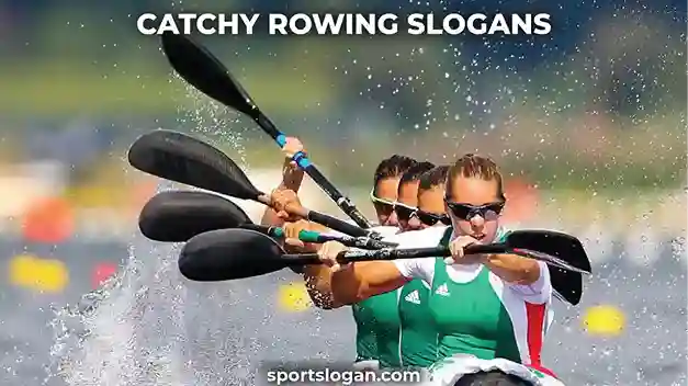 77 Unique, Catchy Rowing Slogans: Puns & Mottos