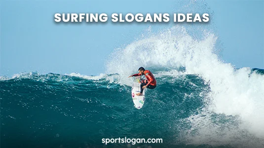171 Funny Surfing Slogans Ideas | Puns, Mottos & Taglines