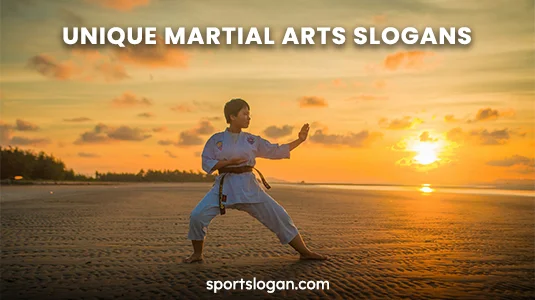 166 Unique Martial Arts Slogans for Self Defense & Training