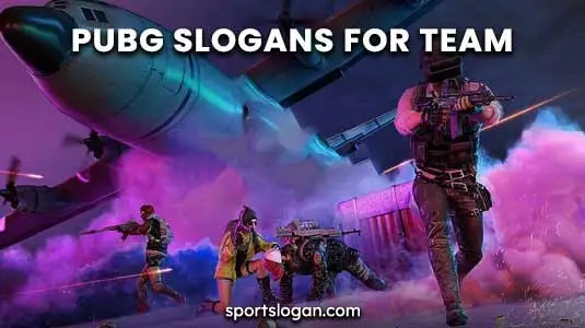 Pubg Slogans Ideas & Pubg Slogans For Team 2024