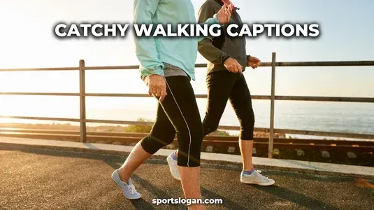 200 Catchy Walking Captions For Instagram | 2025