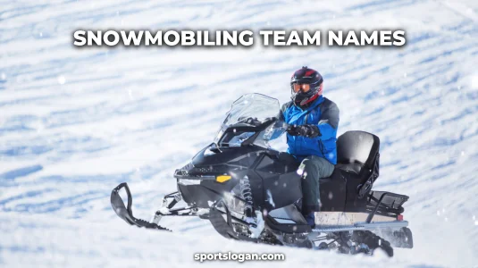 300+ Snowmobiling Team Names Ideas (Catchy, Funny & Cool)